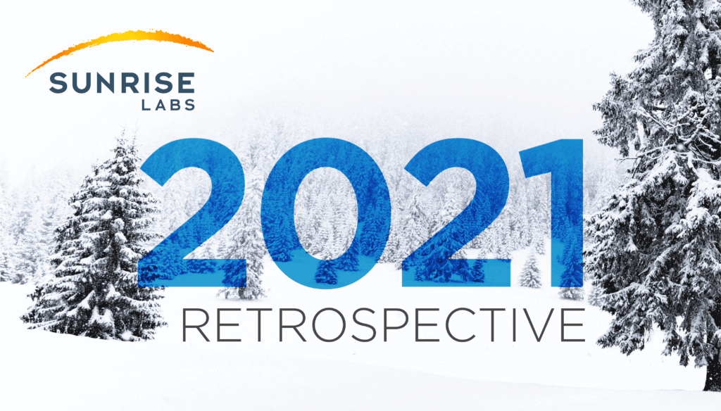 2021 Sunrise Labs Retrospective - Suntra MedTech Solutions